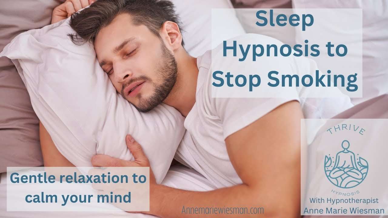 Sleep Hypnosis to Stop Smoking - Anne Marie Wiesman